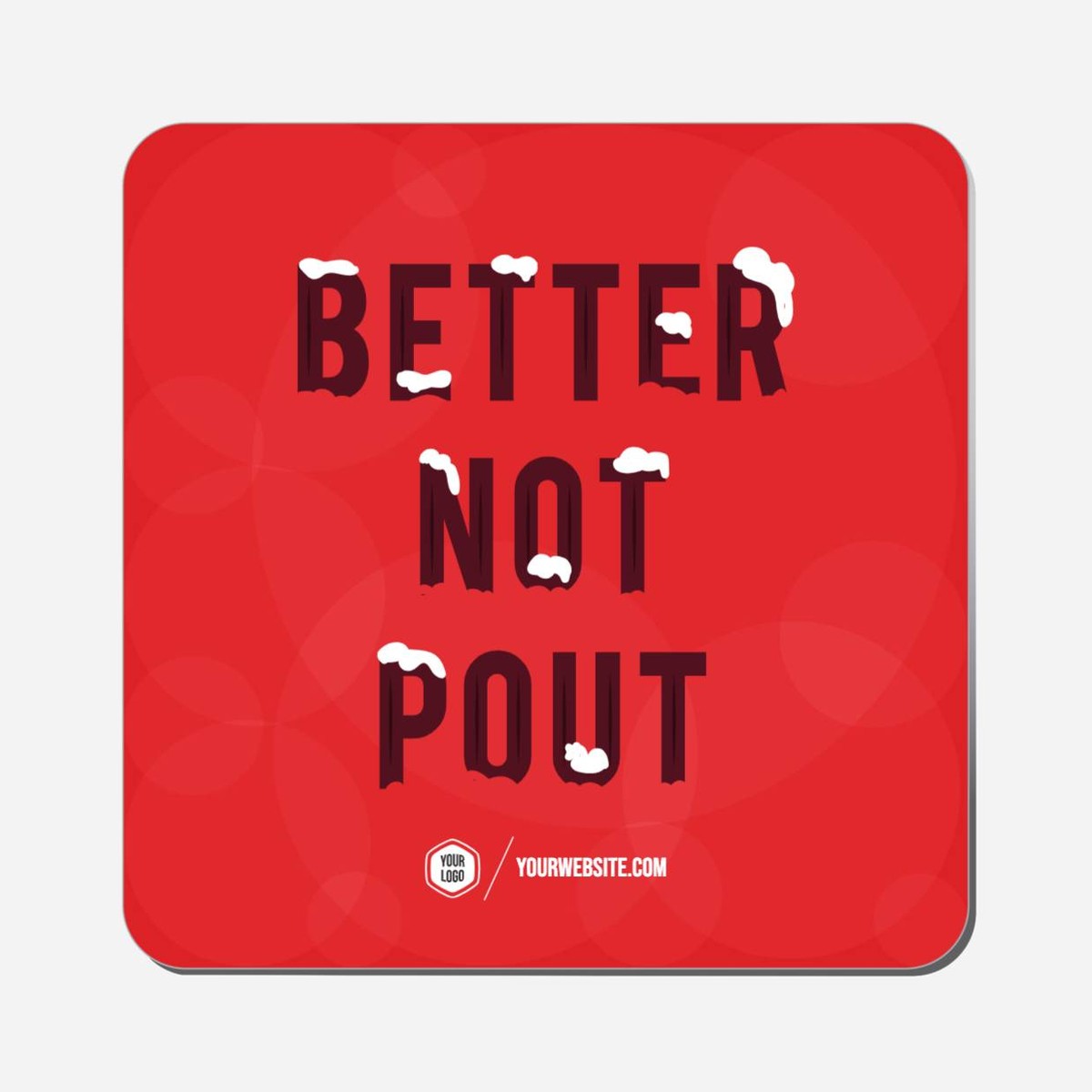 Better Not Pout | Handheld Signs | Popsigns – Popsigns Studio