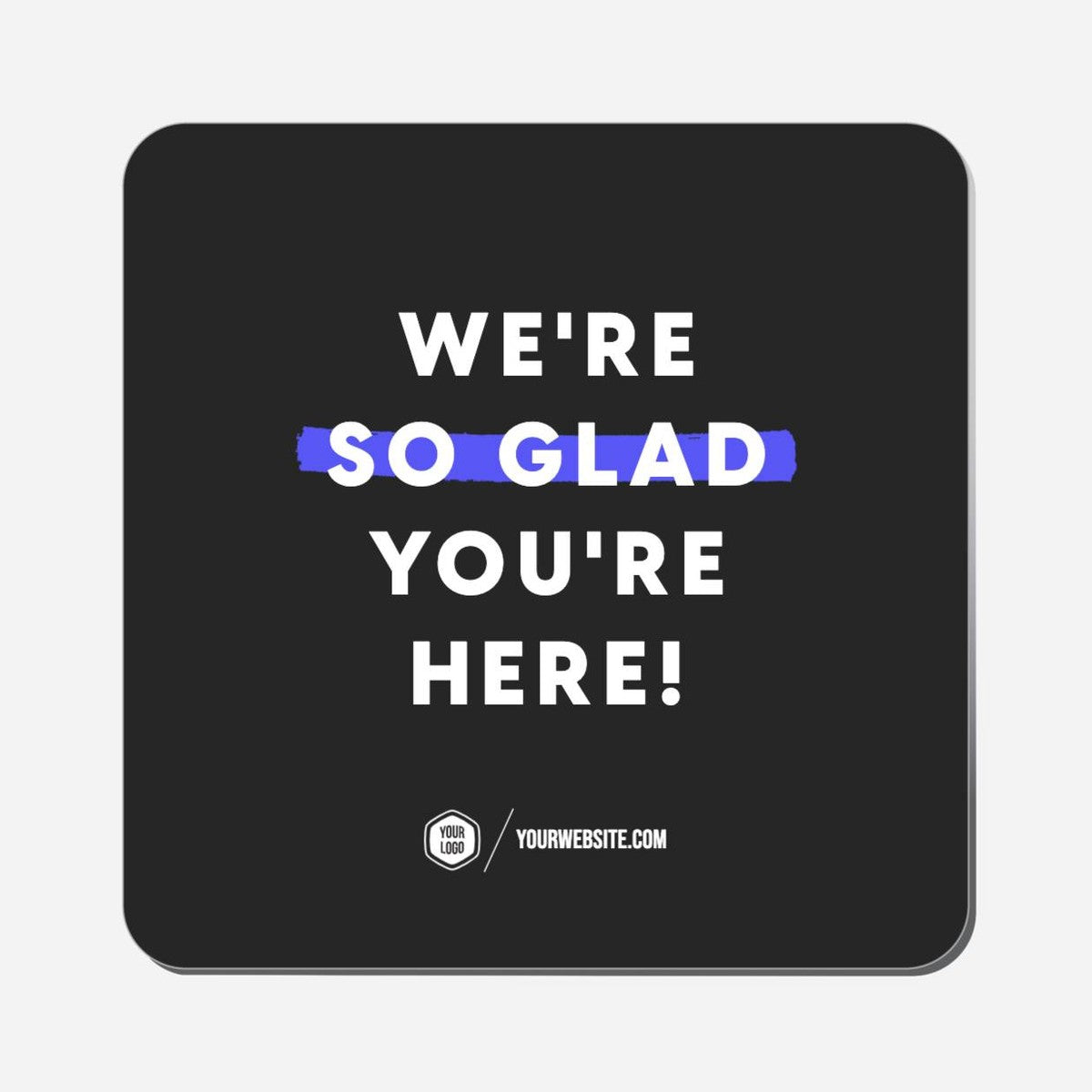We're So Glad You're Here! | Handheld Signs | Popsigns – Popsigns Studio